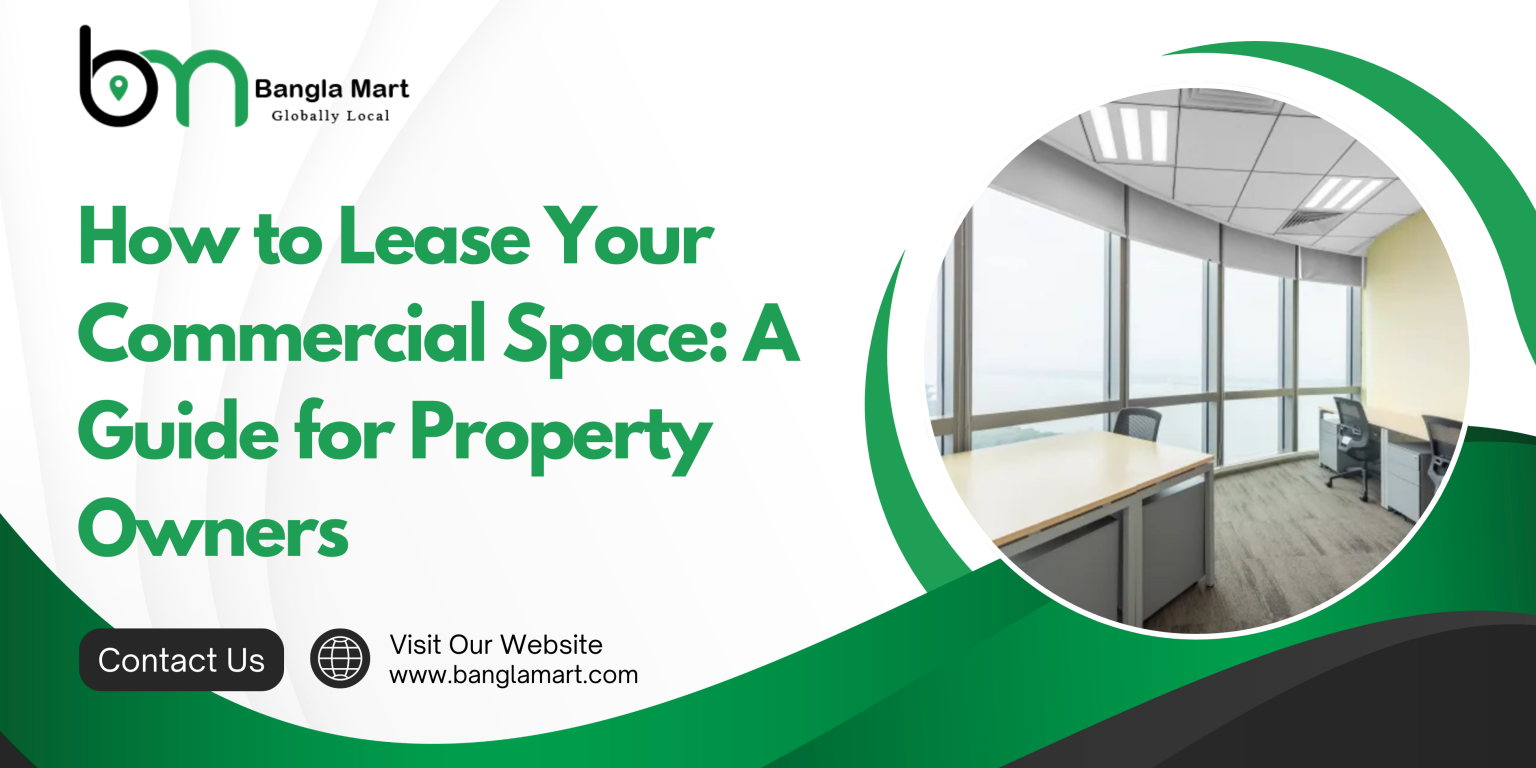 Lease or Sell Your Commercial Space Quickly with Banglamart